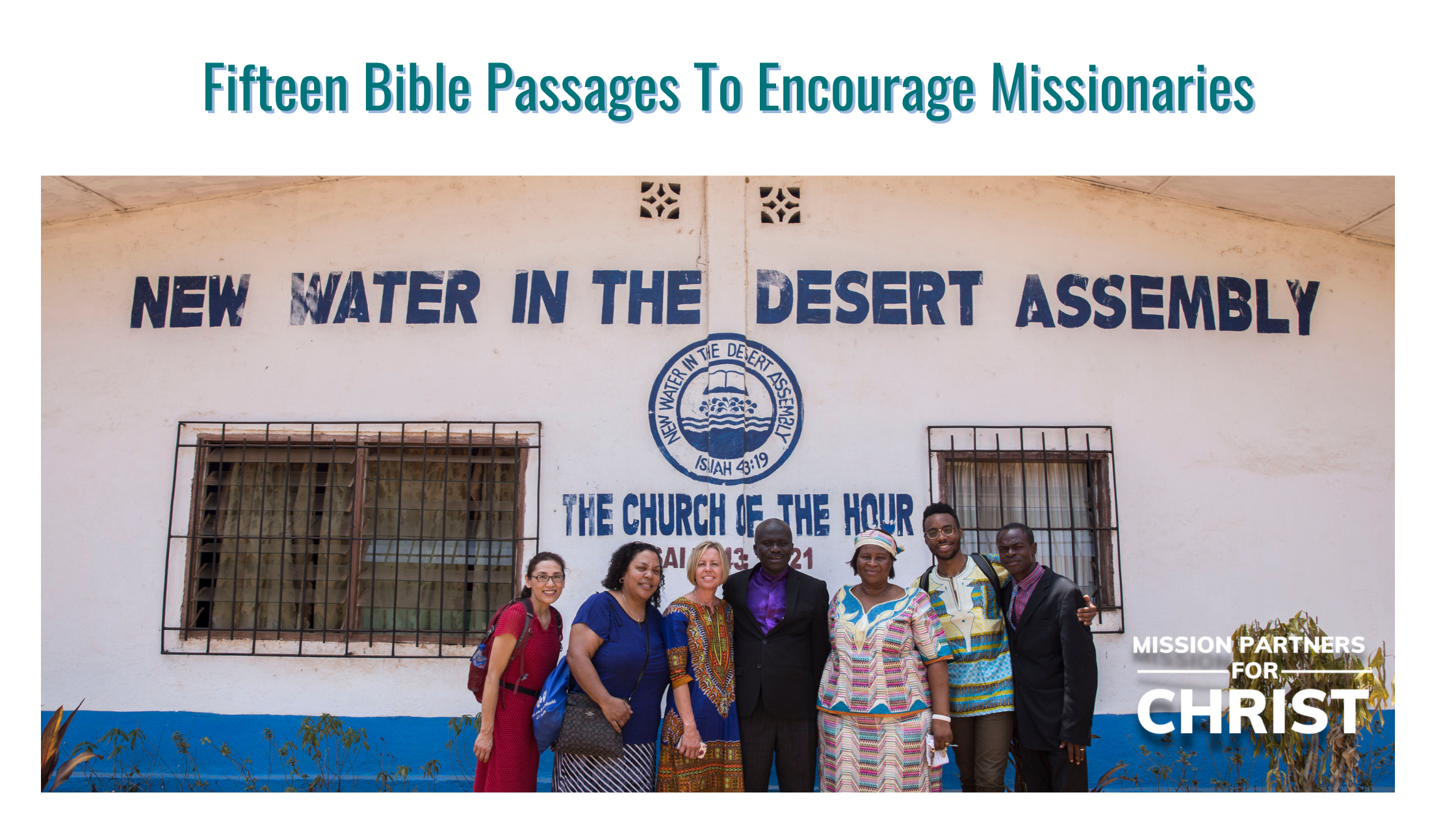 Fifteen Bible Passages To Encourage Missionaries