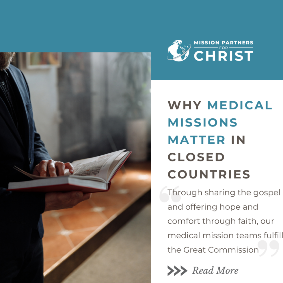 Why Medical Missions Matter in Closed Countries